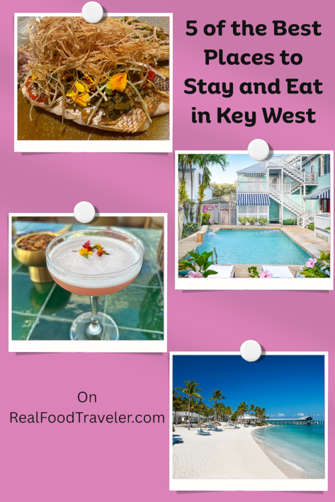 5 of the Best Places to Stay and Eat in Key West - Real Food Traveler